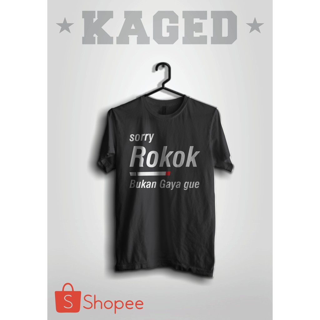 Jual KAOS SORRY ROKOK BUKAN GAYA GUE KAOS ROKOK KAOS ANTI ROKOK # ...