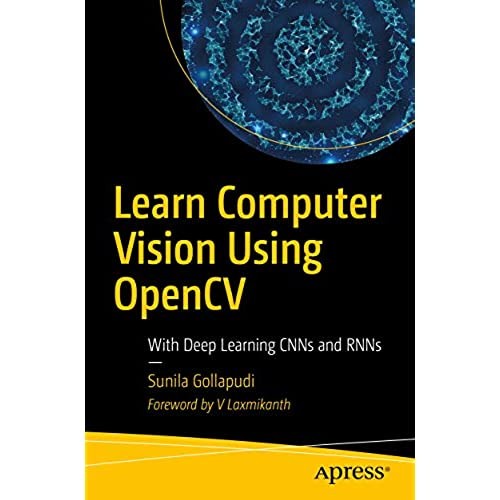 Jual Buku Learn Computer Vision Using Opencv With Deep Learning Cnns And Rnns Shopee Indonesia
