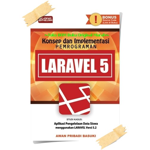 Jual Buku Konsep dan Implementasi Pemrograman LARAVEL 5 | Shopee Indonesia
