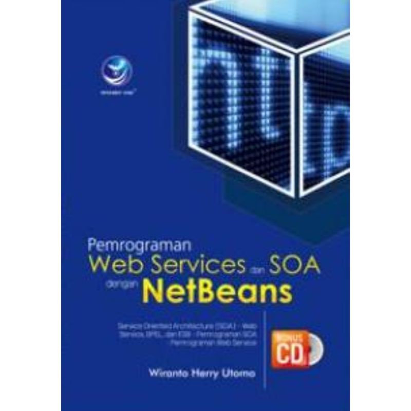 Jual Buku Pemrograman Web Services Dan SOA Dengan Netbeans+cd Penulis ...