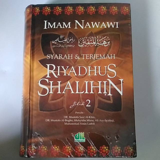 Jual Buku - Syarah dan Terjemah Riyadhus Shalihin Jilid 2 - Dr. Mustofa Sa'id Al-Khin, dkk ...