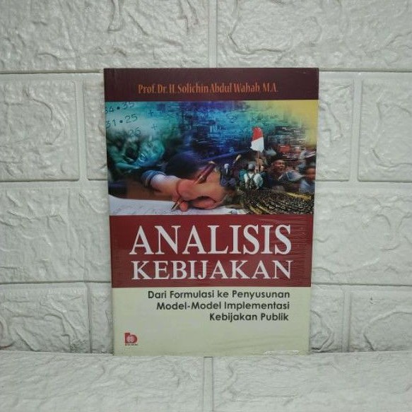 Jual ANALISIS KEBIJAKAN Dari Formulasi Ke Penyusunan Model Model ... Jual ANALISIS KEBIJAKAN Dari Formulasi Ke Penyusunan Model Model ...
