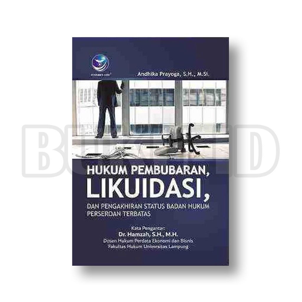 Jual Buku Hukum Pembubaran, Likuidasi, dan Pengakhiran Status Badan ... Jual Buku Hukum Pembubaran, Likuidasi, dan Pengakhiran Status Badan ...