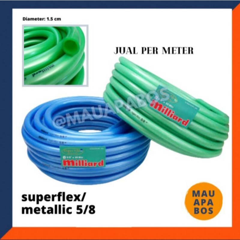 Jual Selang Air Milliard superflex Metalic ukuran 5/8 (jual per meter) | Shopee Indonesia