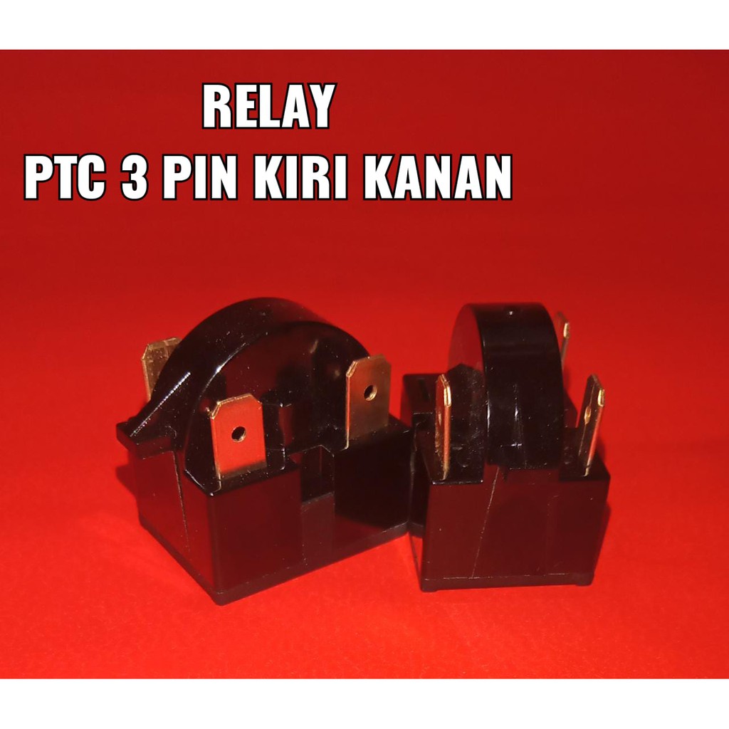 Jual Relay Rilay PTC Reach Kompressor Kulkas 3 Pin Soket Kiri Kanan ...