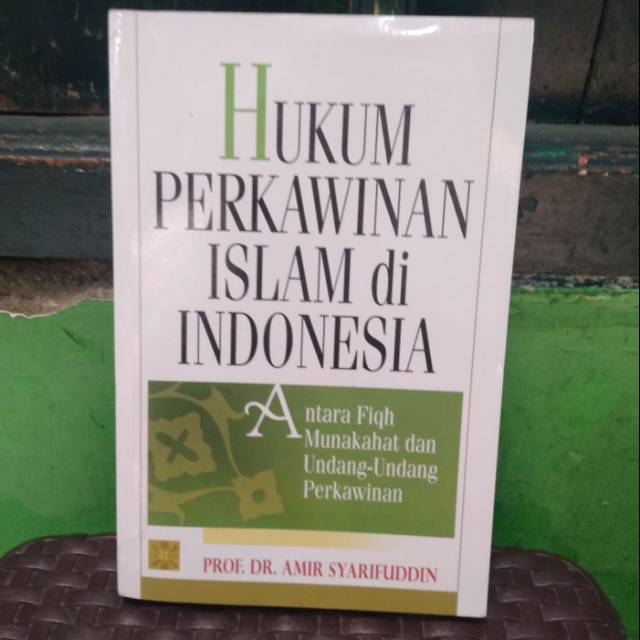 Jual HUKUM PERKAWINAN ISLAM DI INDONESIA oleh PROF DR AMIR SYARIFUDDIN ...