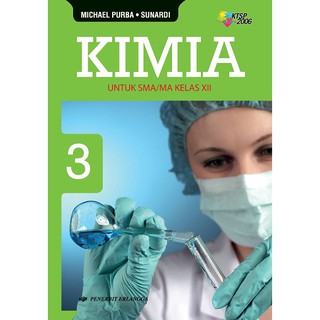Jual BUKU KIMIA SMA Kelas 3 (KTSP) edisi REVISI /MICHAEL PURBA ...