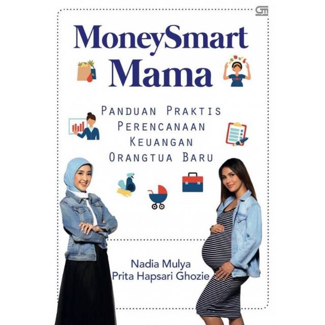 Jual MONEY SMART MAMA : PANDUAN PRAKTIS PERENCANAAN KEUANGAN ORANG TUA ...