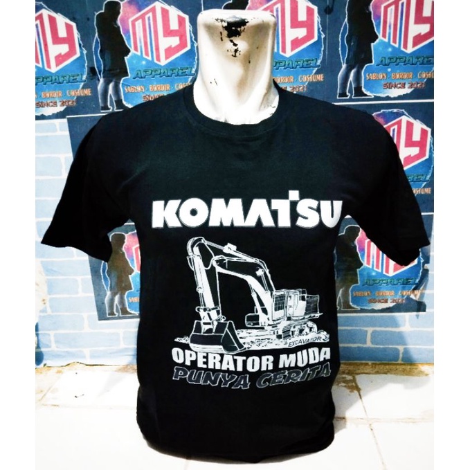 Jual Kaos sablon DTF Komatsu operator muda punya cerita excavator alat ...