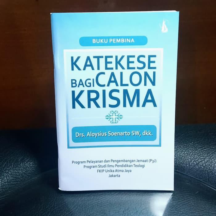 Jual Katekese Bagi Calon Krisma - Buku Pembina | Shopee Indonesia