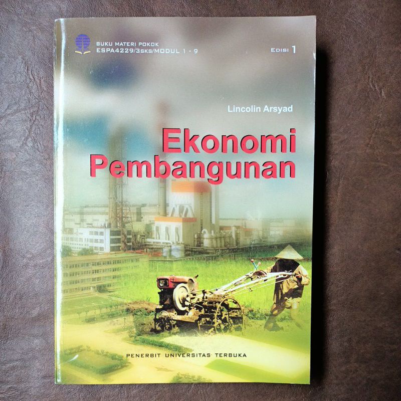 Jual EKONOMI PEMBANGUNAN EDISI 1 ORIGINAL UNIVERSITAS TERBUKA : Lincolin Arsyad | Shopee Indonesia