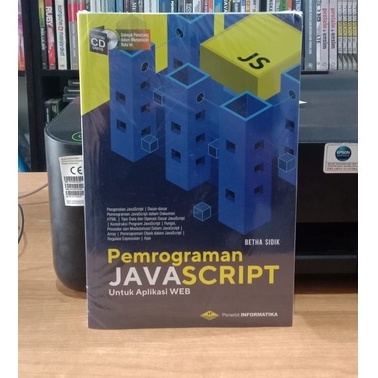 Jual BUKU PEMROGRAMAN JAVASCRIPT (Untuk Aplikasi Web) + CD Indonesia|Shopee Indonesia