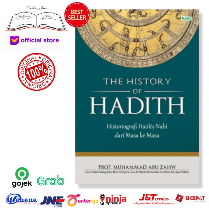 Jual Buku The History of Hadith Sejarah Hadist Historiografi Hadits Nabi Dari Masa ke Masa Oleh ...