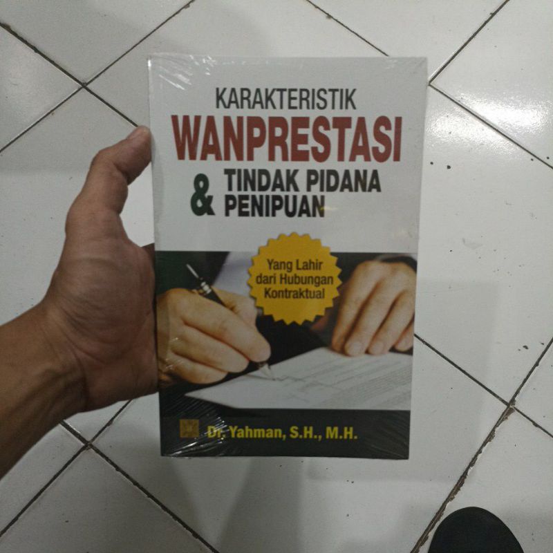 Jual Karakteristik Wanprestasi dan Tindak Pidana Penipuan - Dr. Yahman ... Jual Karakteristik Wanprestasi dan Tindak Pidana Penipuan - Dr. Yahman ...