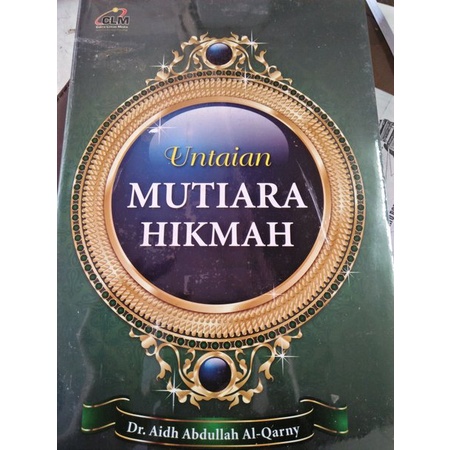 Jual UNTAIAN MUTIARA HIKMAH AIDH ABDULLAH AL-QARNY BUKU KAJIAN PEMIKIRAN - SAMPUL SOFTCOVER ...