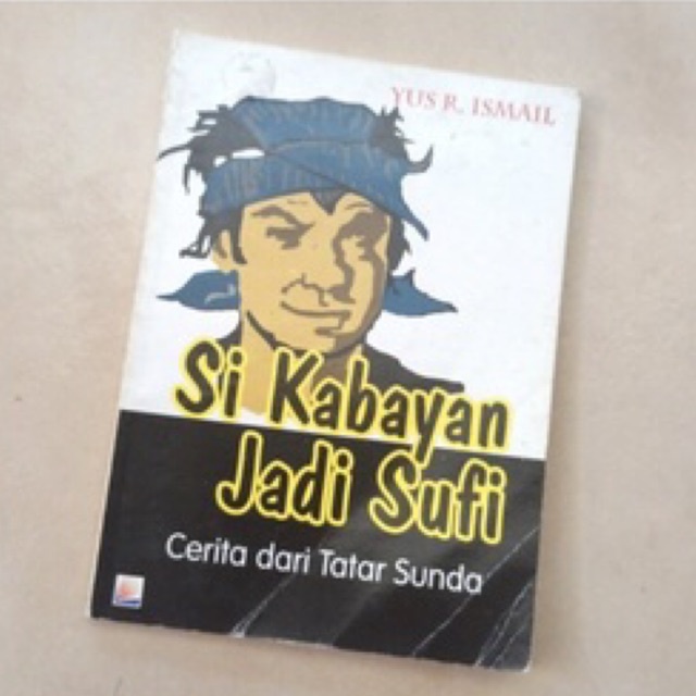 Jual Buku novel bahasa basa sunda - si kabayan jadi sufi - yus r. ismail | Shopee Indonesia
