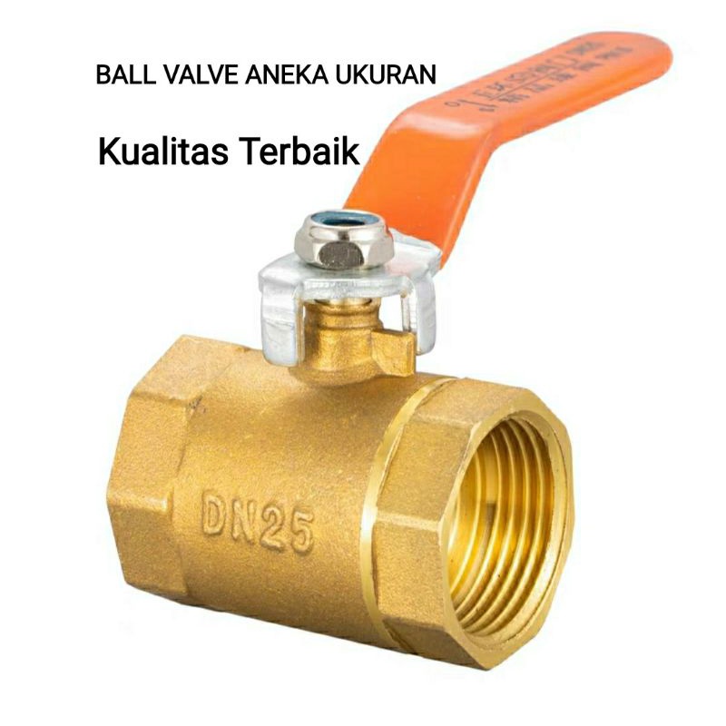 Jual Ball Valve Brass Ukuran 1/2 Inch 3/4 Inch 1 Inch Kualitas Premium ...