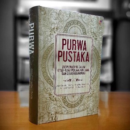 Jual Purwa Pustaka _Eksplorasi Ke Dalam Kitab-kitab Perjanjian Lama dan ...