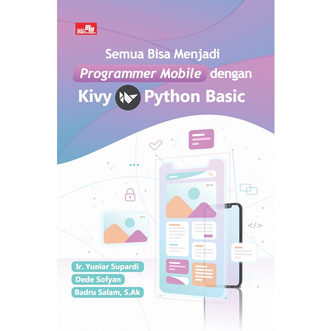 Jual Buku Semua Bisa Menjadi Programmer Mobile dengan Kivy Python Basic ...