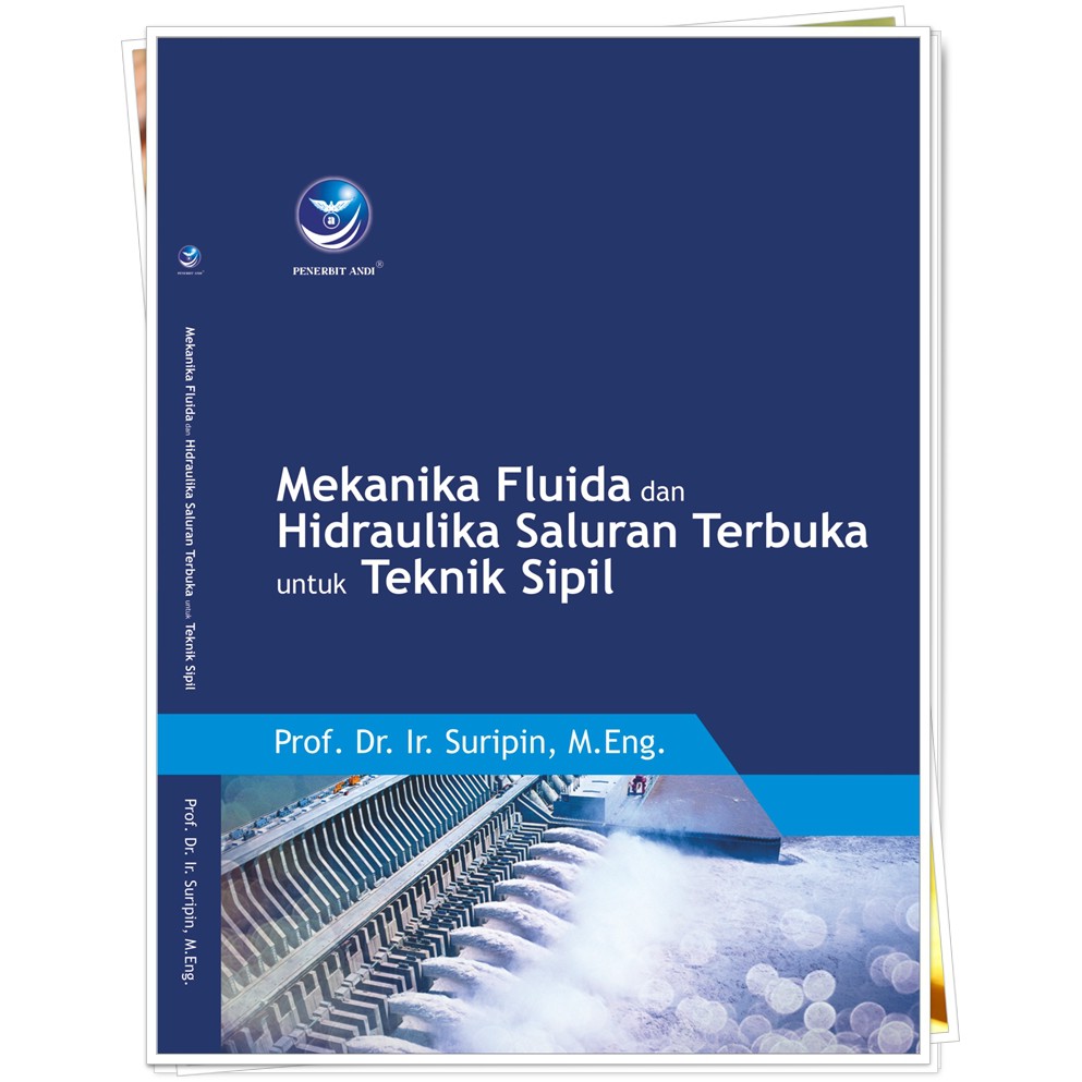 Jual Buku Baru Original - Mekanika Fluida Dan Hidraulika Saluran Terbaku Untuk Teknik Sipil ...