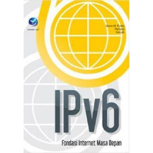 Jual Buku IPv6 Fondasi Internet Masa Depan Onno W Purbo Andi Offset ...