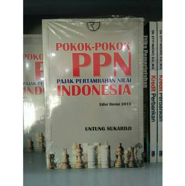 Jual Pokok Pokok PPN Indonesia Pajak Pertambahan Nilai - Rajawali ... Jual Pokok Pokok PPN Indonesia Pajak Pertambahan Nilai - Rajawali ...