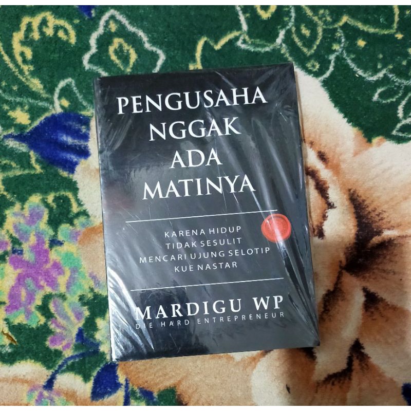 Jual BUKU MOTIVASI PENGUSAHA NGGAK ADA MATINYA MARDIGU | Shopee Indonesia