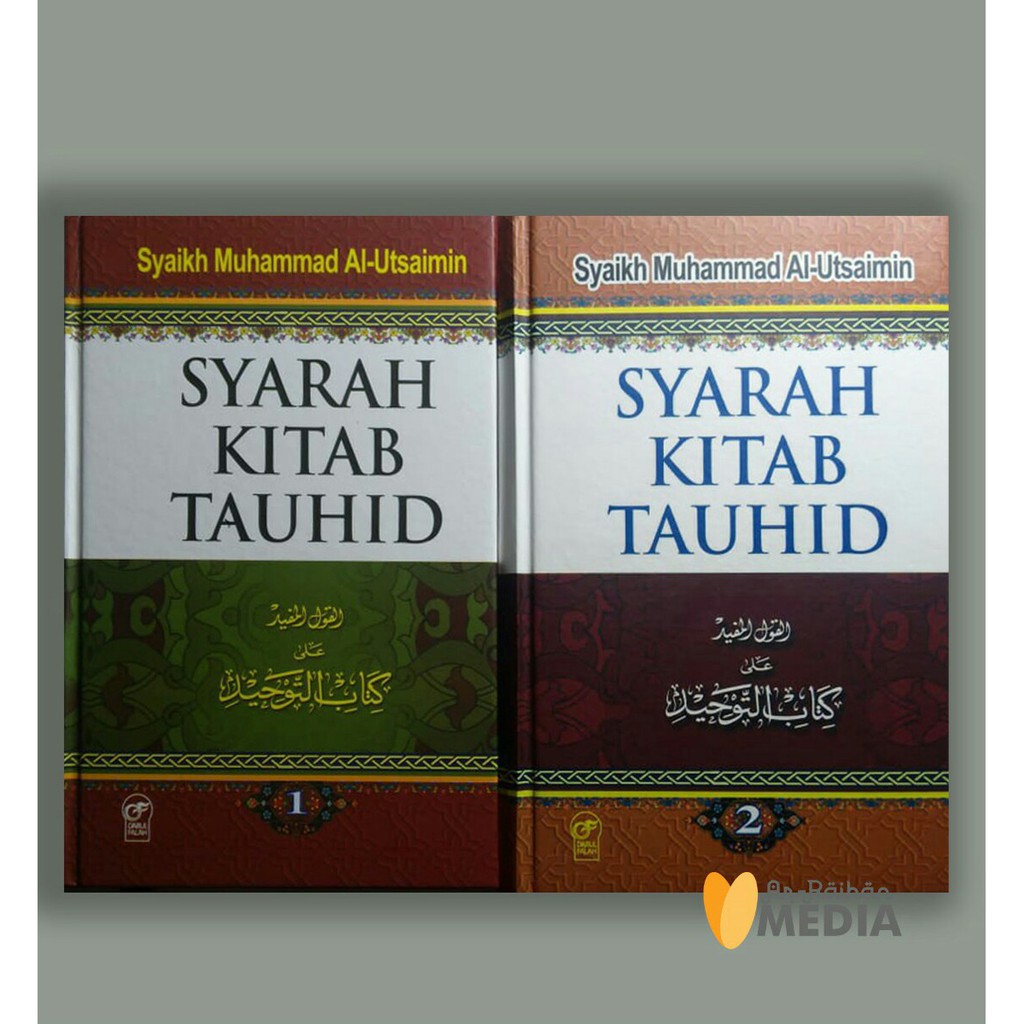 Jual Syarah Kitab Tauhid Syaikh Utsaimin Jilid 1 Terjemah Qoulul Mufid | Shopee Indonesia