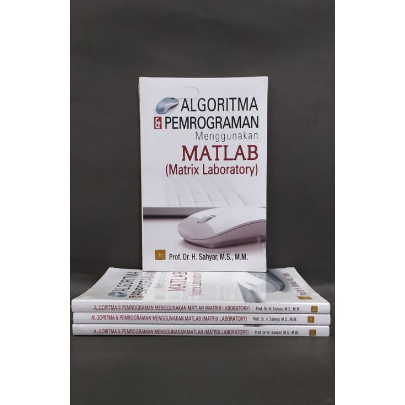 Jual Algoritma And Pemprograman Menggunakan Matlab Matrix Laboratory Shopee Indonesia