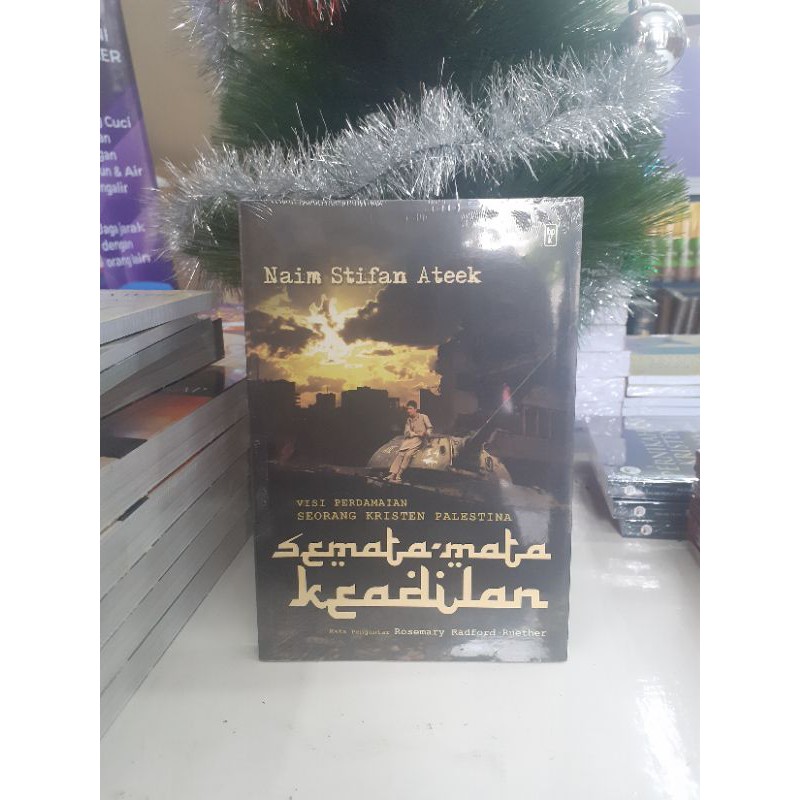 Jual Buku Semata-mata Keadilan; Naim Stifan Ateek; BPK Gunung Mulia ...