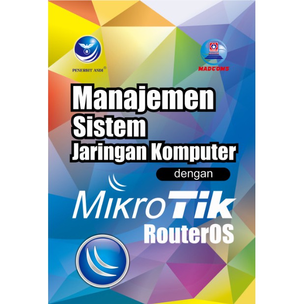 Jual Manajemen Sistem Jaringan Komputer Dengan Mikrotik RouterOs ...