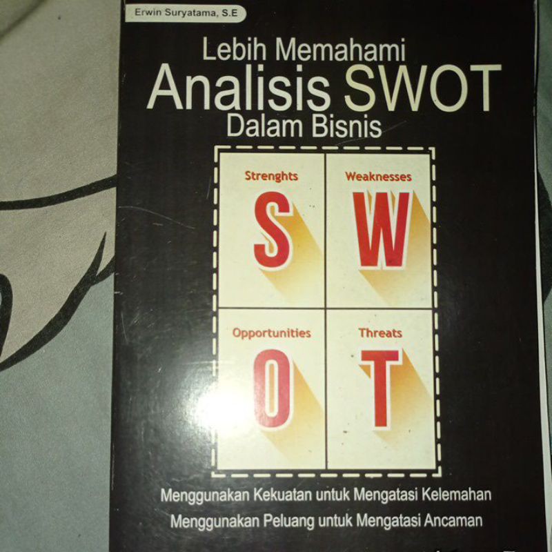 Jual LEBIH MEMAHAMI ANALISIS SWOT DALAM BISNIS Indonesia|Shopee Indonesia