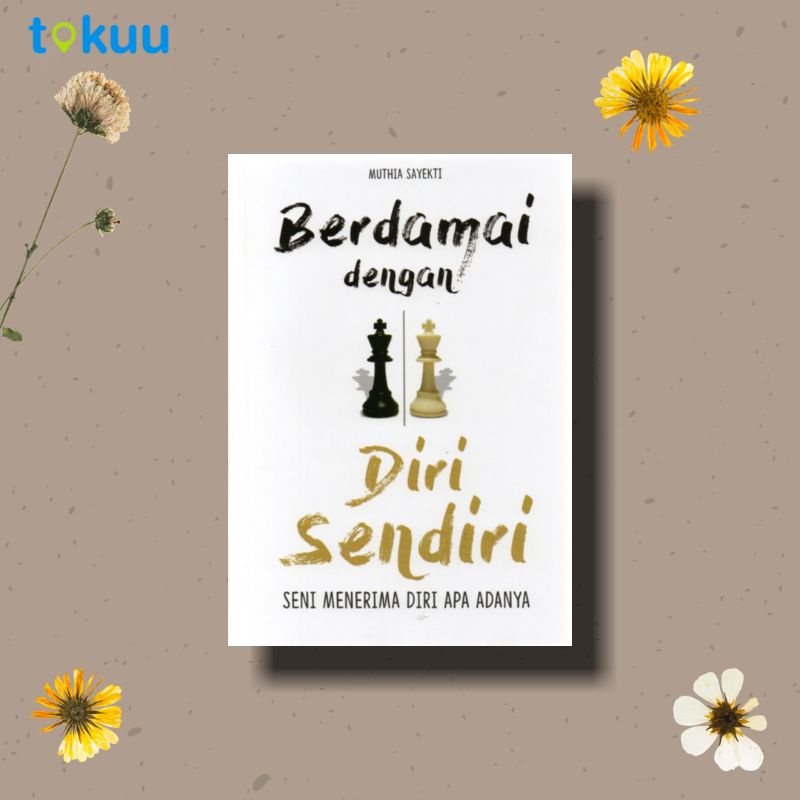 Jual BUKU BERDAMAI DENGAN DIRI SENDIRI PENULIS MUTHIA SAYEKTI | Shopee Indonesia