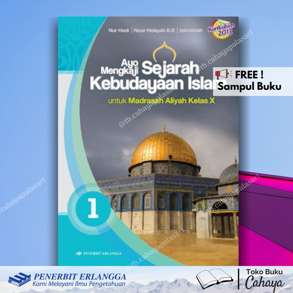 Jual Buku AYO MENGKAJI SEJARAH KEBUDAYAAN ISLAM KLS X | 10 | MA | K2013 ERLANGGA | kelas 10 ...