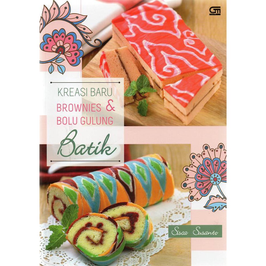 Jual Buku Resep Kreasi Baru Brownies & Bolu Gulung Batik | Shopee Indonesia Jual Buku Resep Kreasi Baru Brownies & Bolu Gulung Batik | Shopee Indonesia