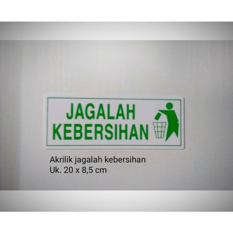 Jual Akrilik Sign label jagalah kebersihan | Shopee Indonesia