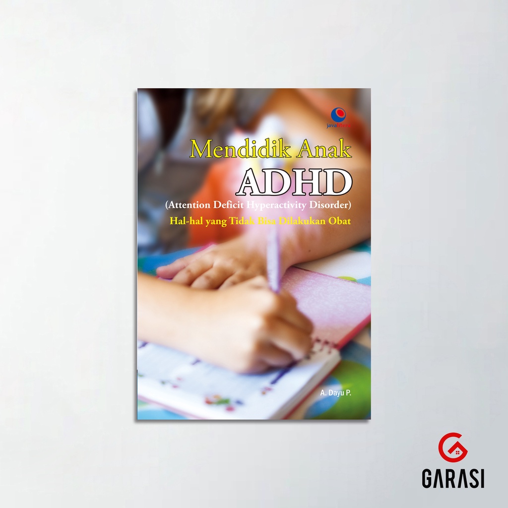 Jual Buku Mendidik Anak ADHD (Attention Deficit Hiperactivity Disorder) - A. Dayu P | Shopee ...