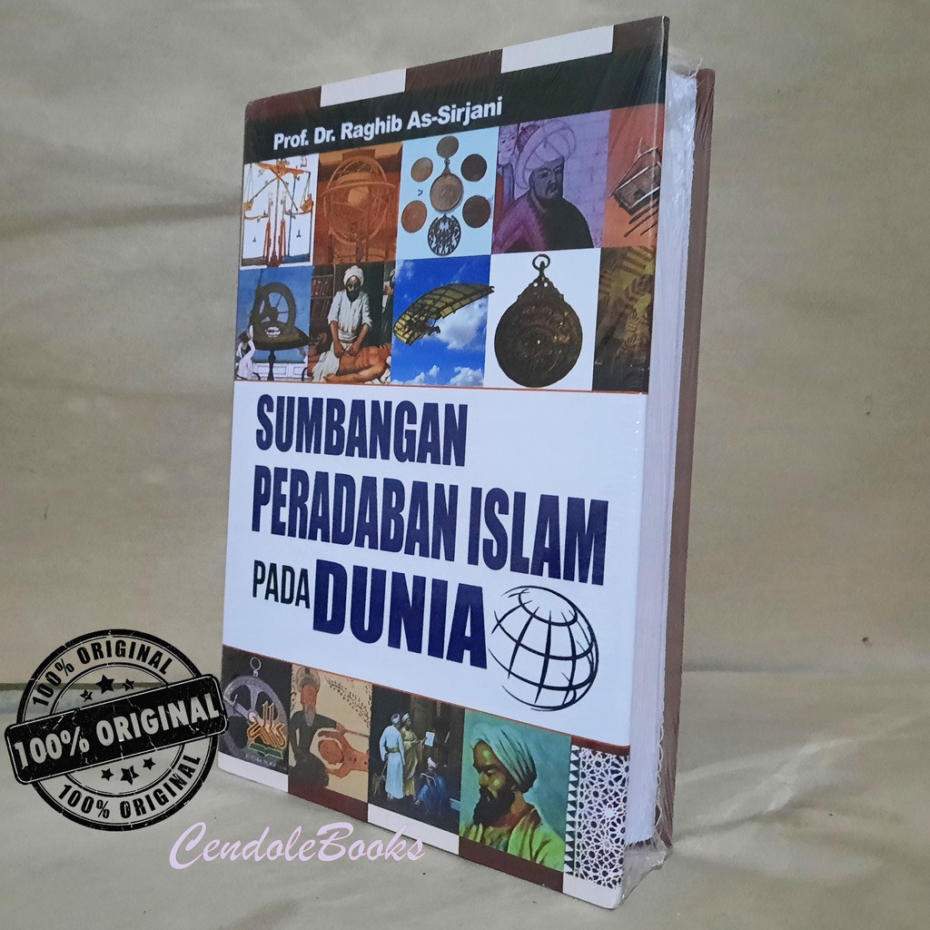 Jual Buku Sumbangan Peradaban Islam pada Dunia - Prof. Dr. Raghib As-Sirjani | Shopee Indonesia