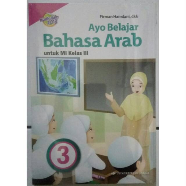 Jual Ayo Belajar Bahasa Arab untuk MI kelas 1,3,4,6 k13 | Shopee Indonesia