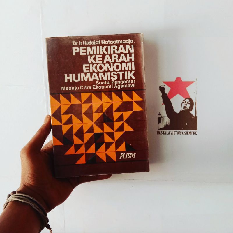 Jual Pemikiran ke Arah Ekonomi Humanistik by Hidajat Nataatmadja ... Jual Pemikiran ke Arah Ekonomi Humanistik by Hidajat Nataatmadja ...