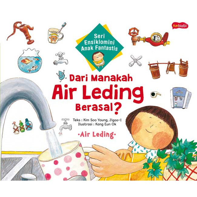 Jual Seri Ensiklomini Anak Fantastis : Dari Manakah Air Leding Berasal ...