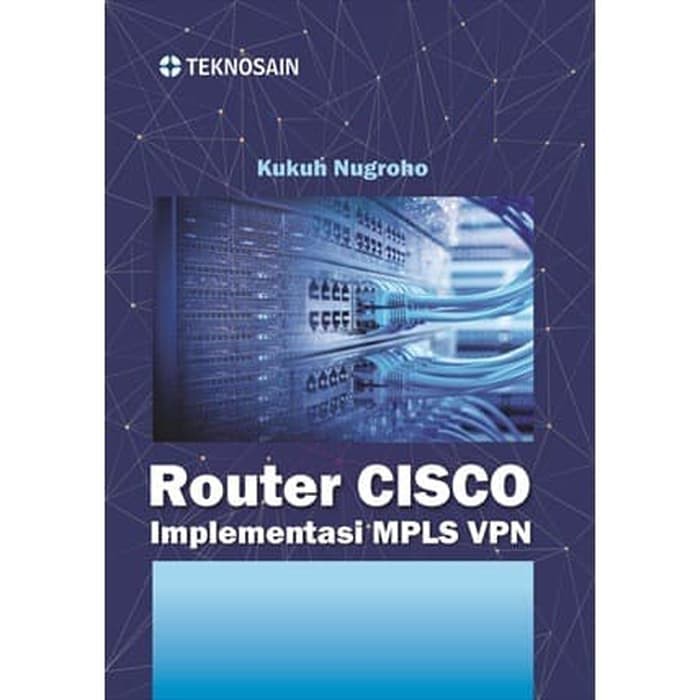 Jual Buku Router Cisco IMplementasi MPLS CPN Graha Ilmu | Shopee Indonesia