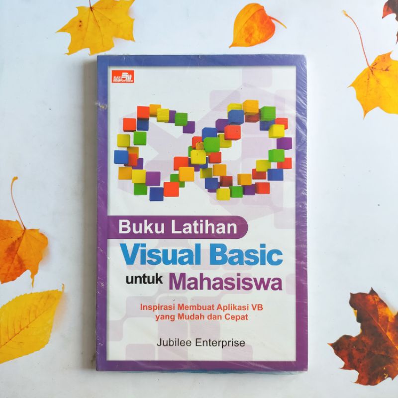 Jual Buku Latihan Visual Basic untuk Mahasiswa - Jubilee Enterprise ...