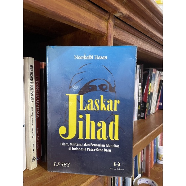 Jual Laskar Jihad (islam, militansi, pencarian identitas di Indonesia ...