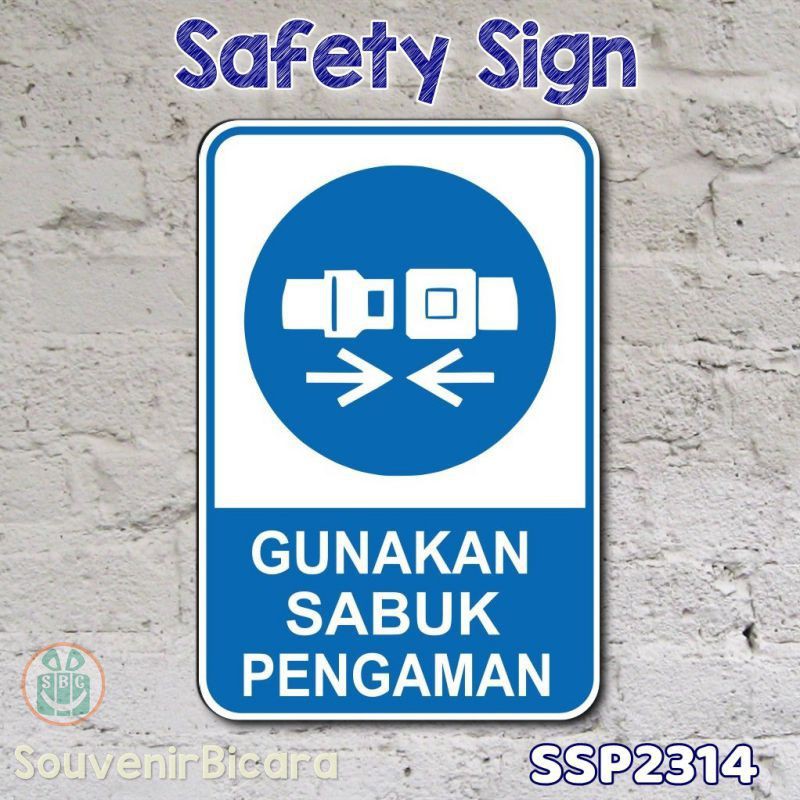 Jual Custom Safety Sign Label Rambu Petunjuk K3 EESH - Gunakan Sabuk ...