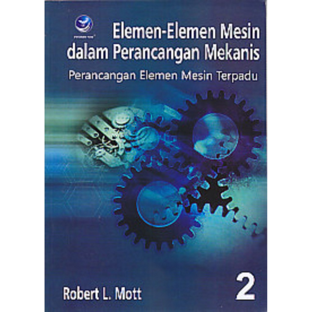 Jual BUKU ELEMEN ELEMEN MESIN DALAM PERANCANGAN MEKANISME PERANCANGAN ...