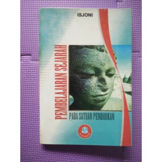 Jual Buku Pembelajaran Sejarah - Pembelajaran Sejarah pada satuan ...