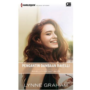Jual Harlequin Koleksi Istimewa : Pengantin Dambaan Ravelli ( Ravelli`s Defiant Bride ) - Lynne ...