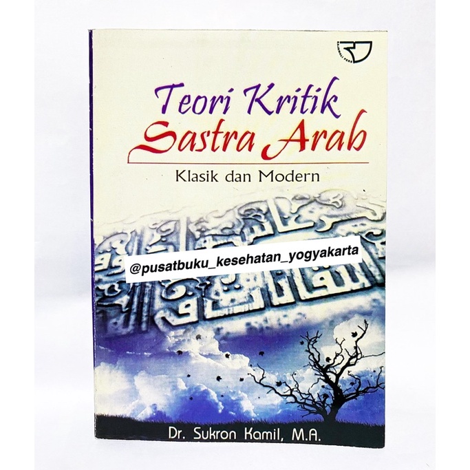 Jual Teori Kritik Sastra Arab - Dr. Sukron Kamil | Shopee Indonesia