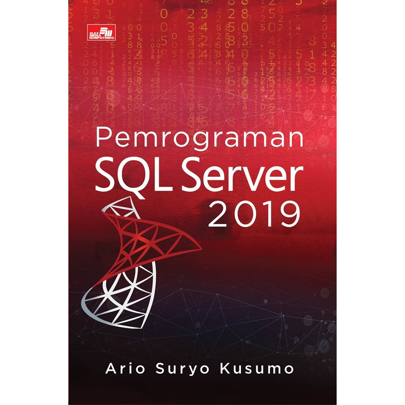 Jual PEMROGRAMAN SQL SERVER 2019-(Buku 100% Original)-ARIO SURYO KUSUMO | Shopee Indonesia